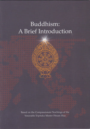 Buddhism: A Brief Introduction – Buddhist Text Translation Society