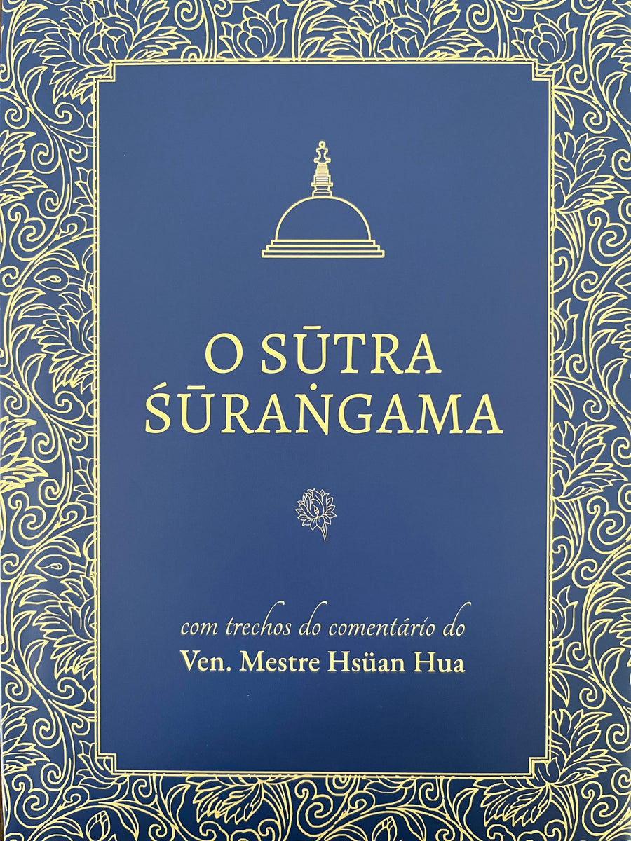 O Sutra Surangama, Com Trechos Do Comentário Do Ven. Mestre Hsuan Hua ...